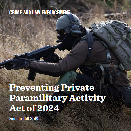 S. 3589 - 118th Congress (2023-2024) - Preventing Private Paramilitary ...