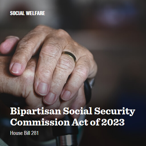 H.R. 281 - 118th Congress (2023-2024) - Bipartisan Social Security ...